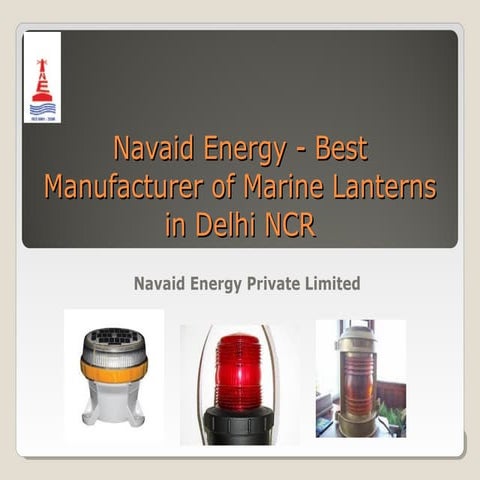Navaid energy - Best manufacturer of marine lanterns in Delhi NCR | PPT ...