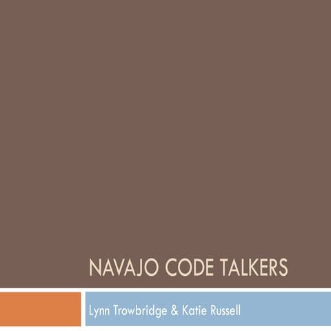 Navajo code talkers | PPT