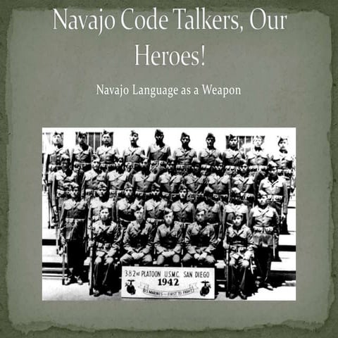 Navajo Code Talkers, Our Heroes! | PPSX