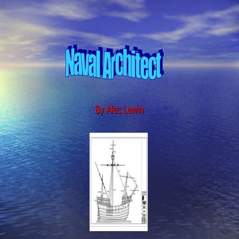 Naval Architect by Alec Lewin | PPT
