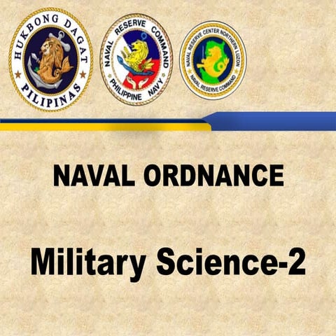 NAVAL ORDNANCE for naval rotc mode.pptx