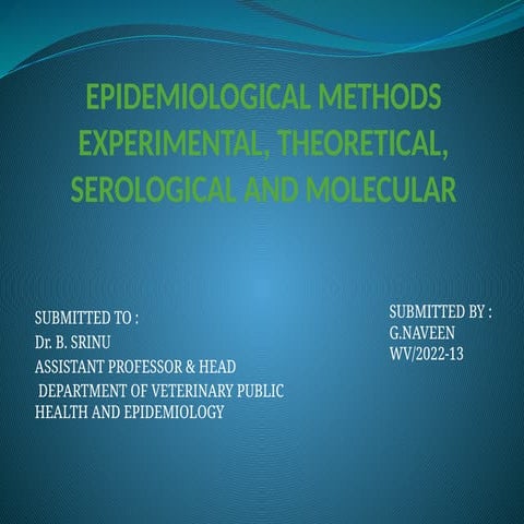 EPIDEMIOLOGICAL METHODS -MOLECULAR, SEROLOGICAL | PPTX