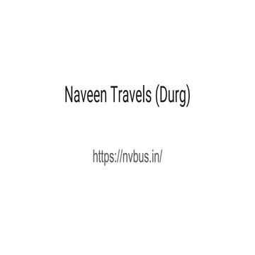 Naveen Transport: Begin Your Journey With Online Bus Booking | PPT