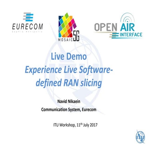 Live Demo Experience Live Software-defined RAN slicing | PDF