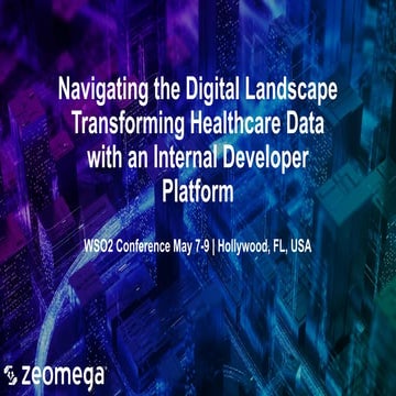 WSO2Con2024 - Navigating the Digital Landscape: Transforming Healthcare ...