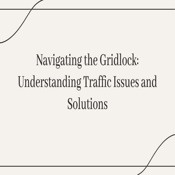 -navigating-the-gridlock-understanding-traffic-issues-and-solutions-.pdf