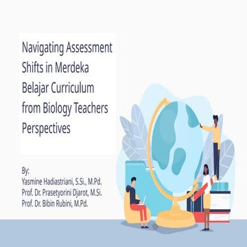 Navigating Assessment Shifts in Merdeka Belajar Curriculum from Biology ...