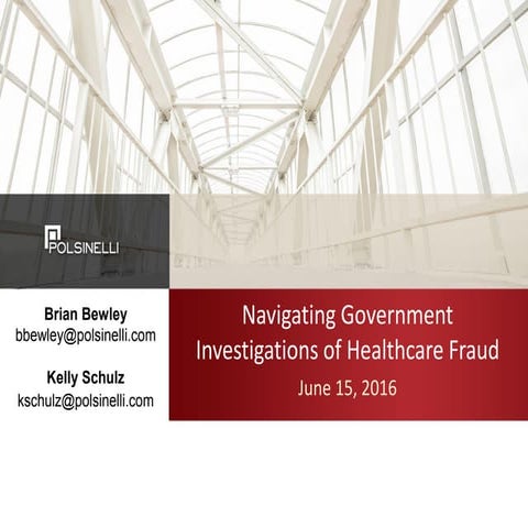 Navigating Government Investigations of Health Care Fraud | PPT