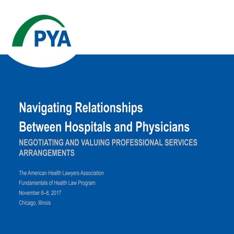 Navigating Relationships Between Hospital and Physicians--Negotiating ...