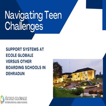 Navigating Teen Challenges Support Systems at Ecole Globale Versus ...