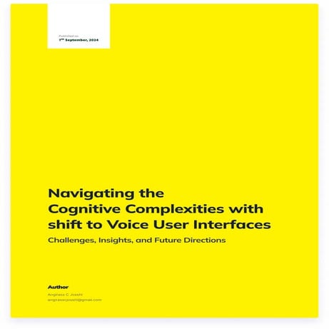 Navigating the Cognitive Complexities with shift to Voice User Interfaces _ Challenges, Insights ...