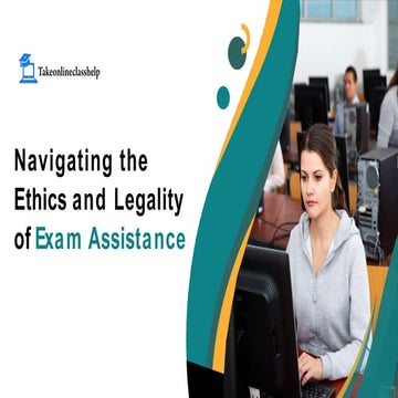 Navigating the Ethics and Legality of Exam Assistance | PPT