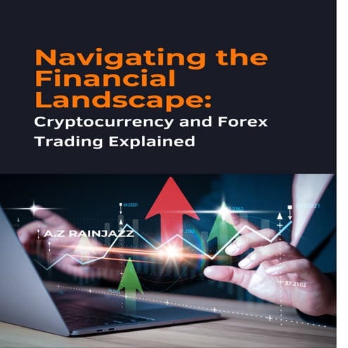 Navigating_the_Financial_Landscape,_Cryptocurrency_and_Forex_Trading ...