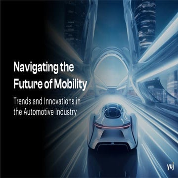 Navigating the Future of Mobility: Trends and Innovations in the ...