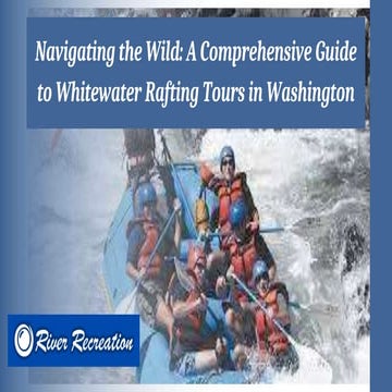 Navigating the Wild A Comprehensive Guide to Whitewater Rafting Tours ...