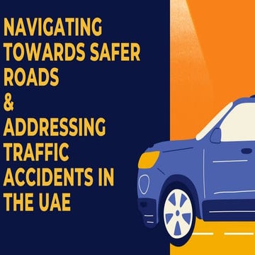 Navigating Towards Safer Roads Addressing Traffic Accidents in the UAE ...