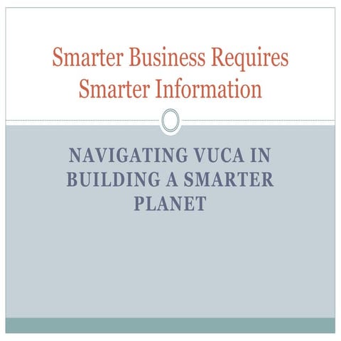 Navigating VUCA in building a smarter planet | PPT