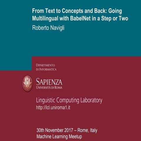 Roberto Navigli - From Text to Concepts and Back: Going Multilingual with BabelNet in a Step or ...