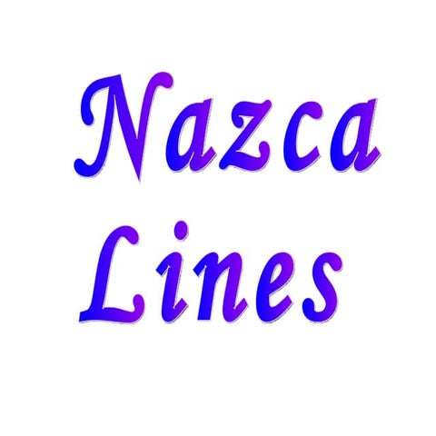 Nazca Lines | PPT