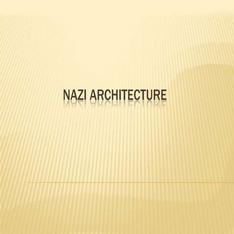 Nazi architecture powerpoint | PPTX