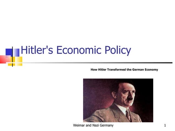 Nazi Economy General Presentation | PPT | Economy | Business and Finance