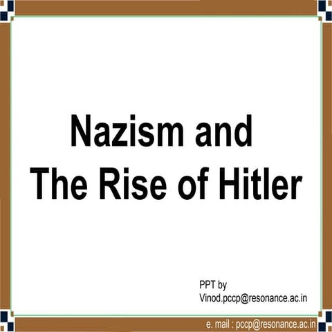 Nazism and the rise of hitler PPT for class 9 CBSE | PPTX