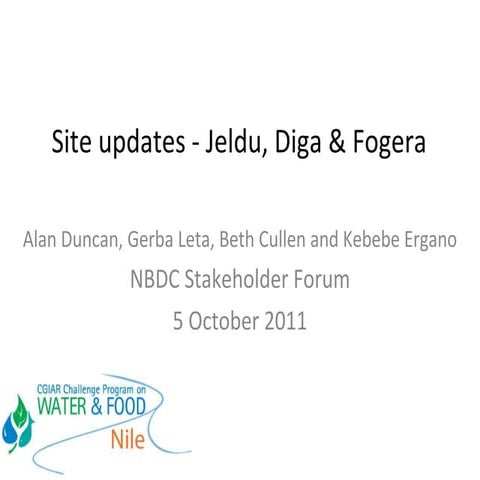 NBDC site updates: Jeldu, Diga and Fogera | PPT | Agriculture | Industries
