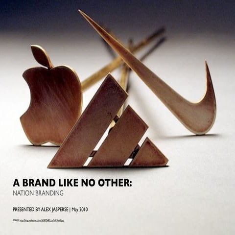 A Brand Like No Other: Nation Branding | PDF