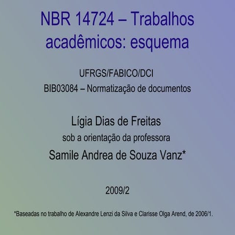 ABNT NBR 14724 Trabalhos acadêmicos: esquema | PPT