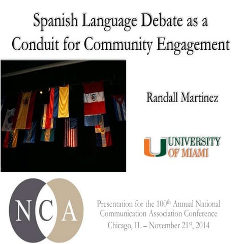 Spanish language debate as a conduit for community engagement | PPT