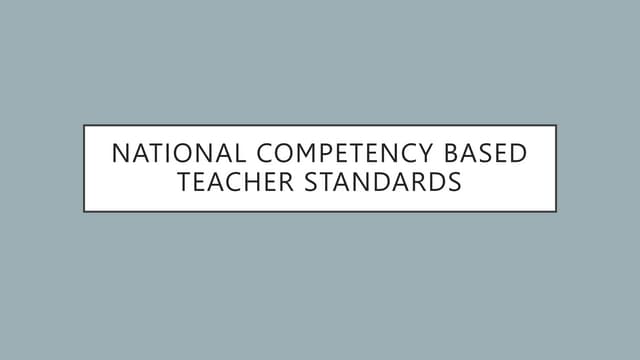 NCBTS (National Competency-Based Teacher Standards) | PPTX