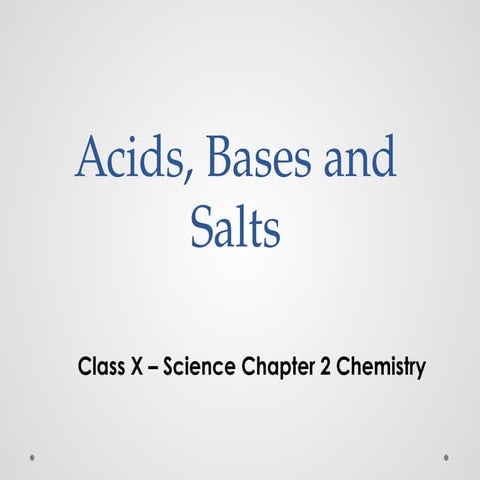 Ncert class 10 - science - chapter 2 - acids, bases and salts | PPTX