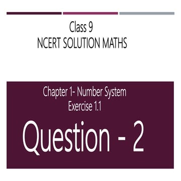 Ncert class9 exercise1.1_question_2 | PPT