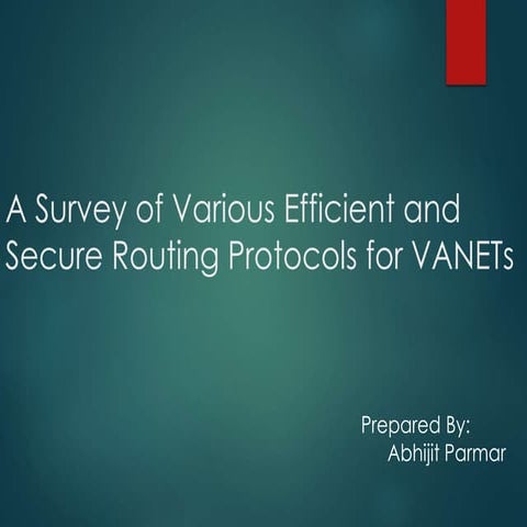 A Survey Of Various Efficient And Secure Routing Protocols For Vanets Ppt