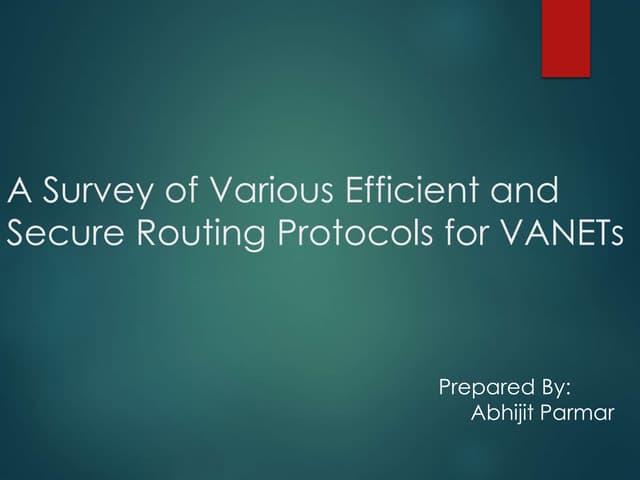 A Survey Of Various Efficient And Secure Routing Protocols For Vanets Ppt