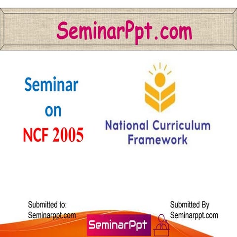 ncf-2005 VERY USEFUL PPT FOR STUDENTS.pptx