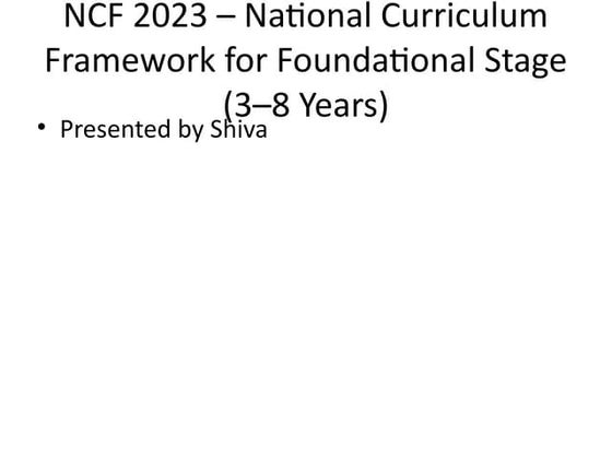 NCF-SE-2023 ( National Curriculum Framework School Education | PPTX ...