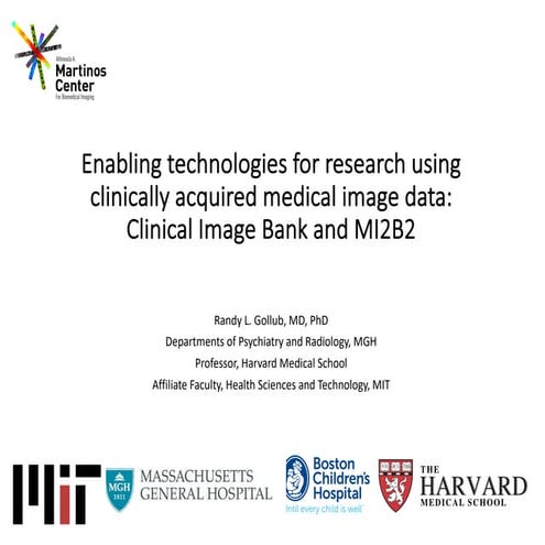 Enabling technologies for research using clinically acquired medical ...