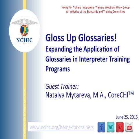 Gloss Up Glossaries! Expanding the Application of Glossaries in Interpreter Training Programs | PPT