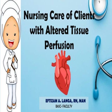 NCM-118-7-PERFUSION (Nursing Care of Clients with Altered Tissue ...