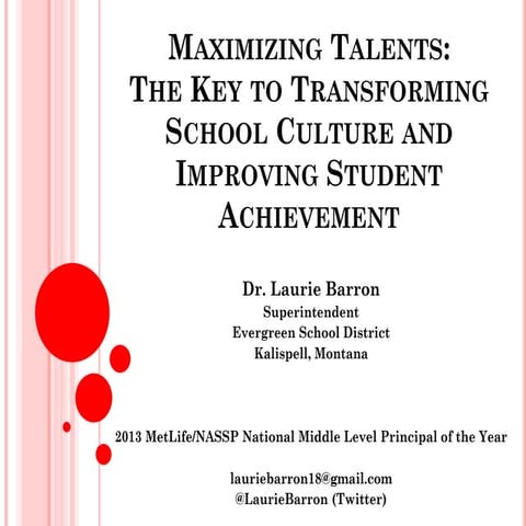 Maximizing Talents the Key to Transforming School Culture and Improving ...