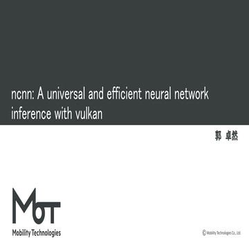 Ncnn A Universal And Efficient Neural Network Inference With Vulkan Pdf