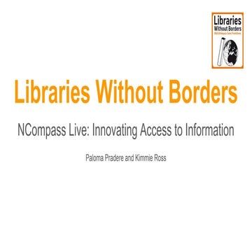 NCompass Live: Innovating Access to Information with Libraries Without ...