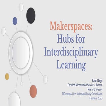 NCompass Live: Pretty Sweet Tech: Makerspaces: Hubs for Interdisciplinary Learning | PPTX