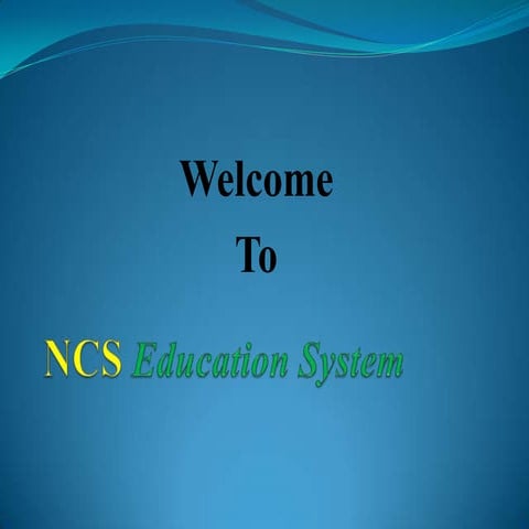 Ncs education system ppt | PPTX