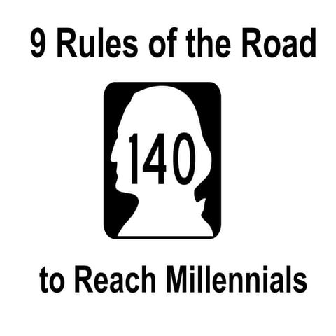 9 Rules of the Road to Reach Millennials | PDF