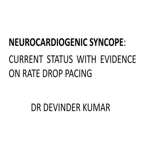NEUROCARDIOGENIC SYNCOPE ppt | PPTX