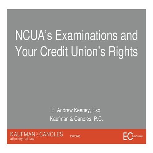 NCUA's Examinations and Your Credit Union's Rights | PPT