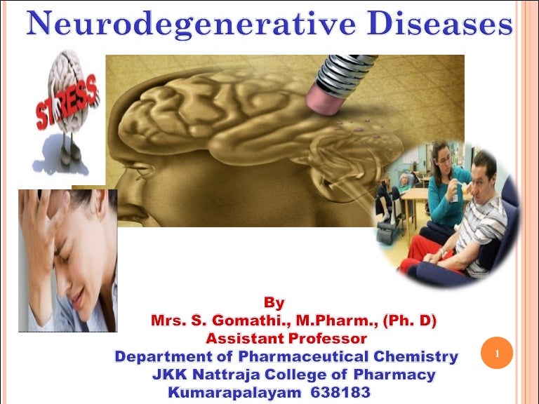 NEURODEGENERATIVE DISEASES