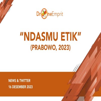 "Ndasmu Etik" kata Prabowo dalam acara internal, 2023 | PDF